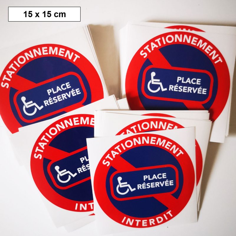 Place réservée aux handicapés. Stickers stationnement abusif.